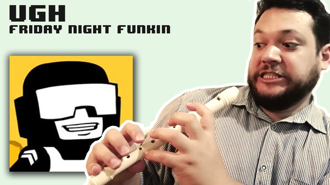 Ugh - Friday Night Funkin - Tutorial Flauta - YouTube