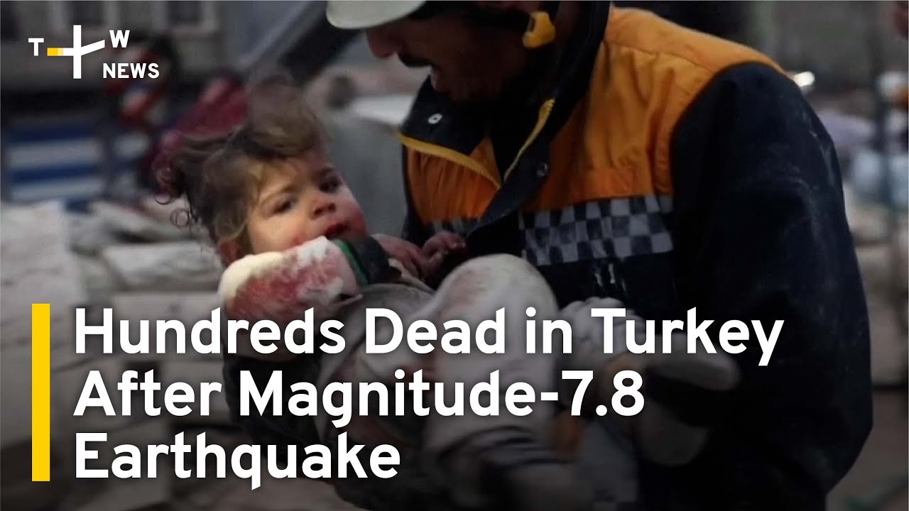 Hundreds Dead in Turkey After Magnitude-7.8 Earthquake | TaiwanPlus ...