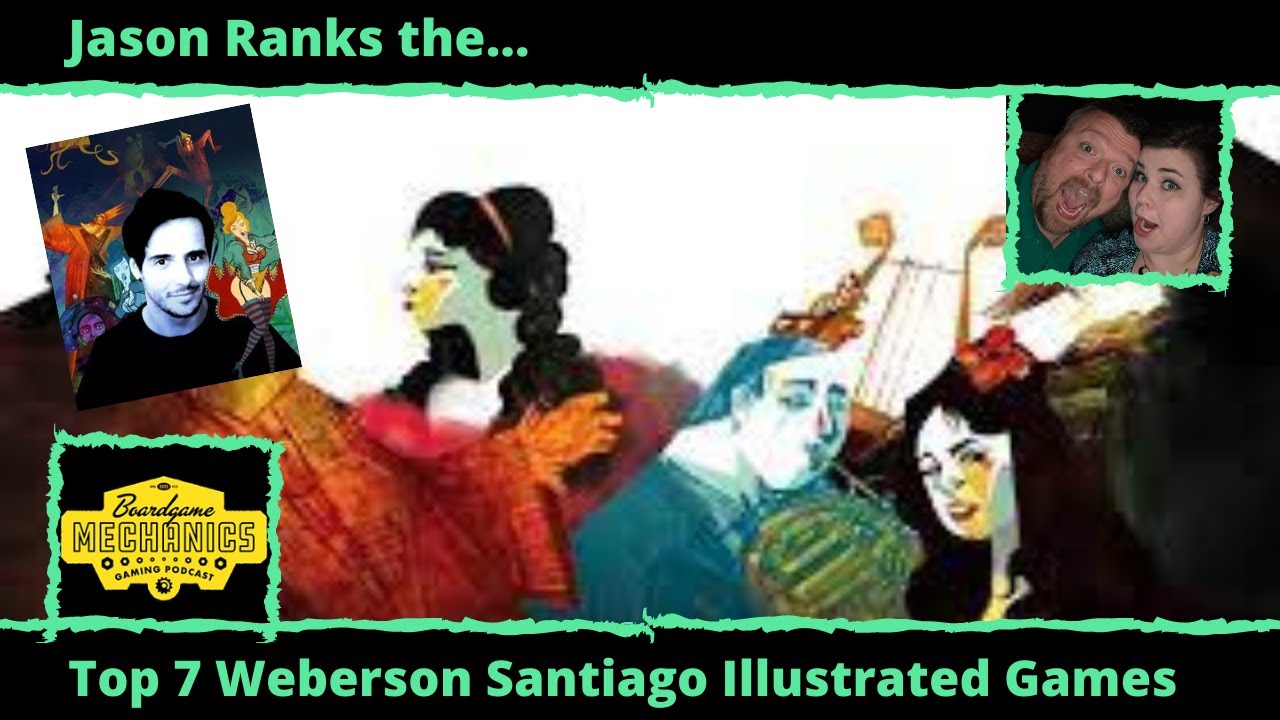Jason Ranks the Top 7 Weberson Santiago Illustrated Games - YouTube