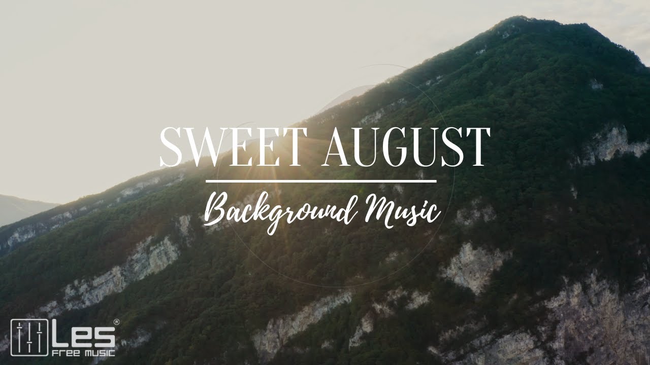 Sweet August: Dreamy Acoustic Folk | Peaceful & Serene Background Music ...