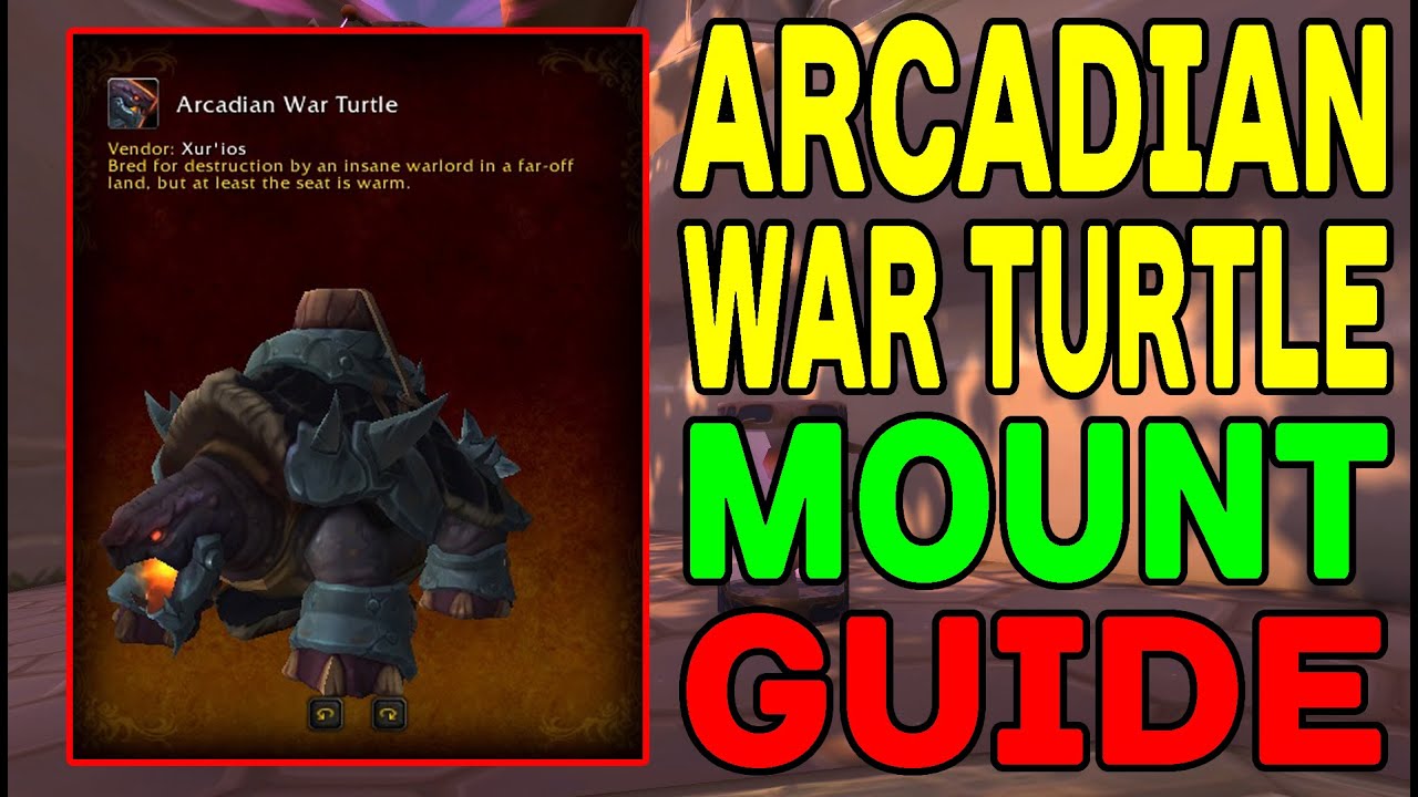 ARCADIAN WAR TURTLE: Mount Guide (WoW LEGION) - YouTube