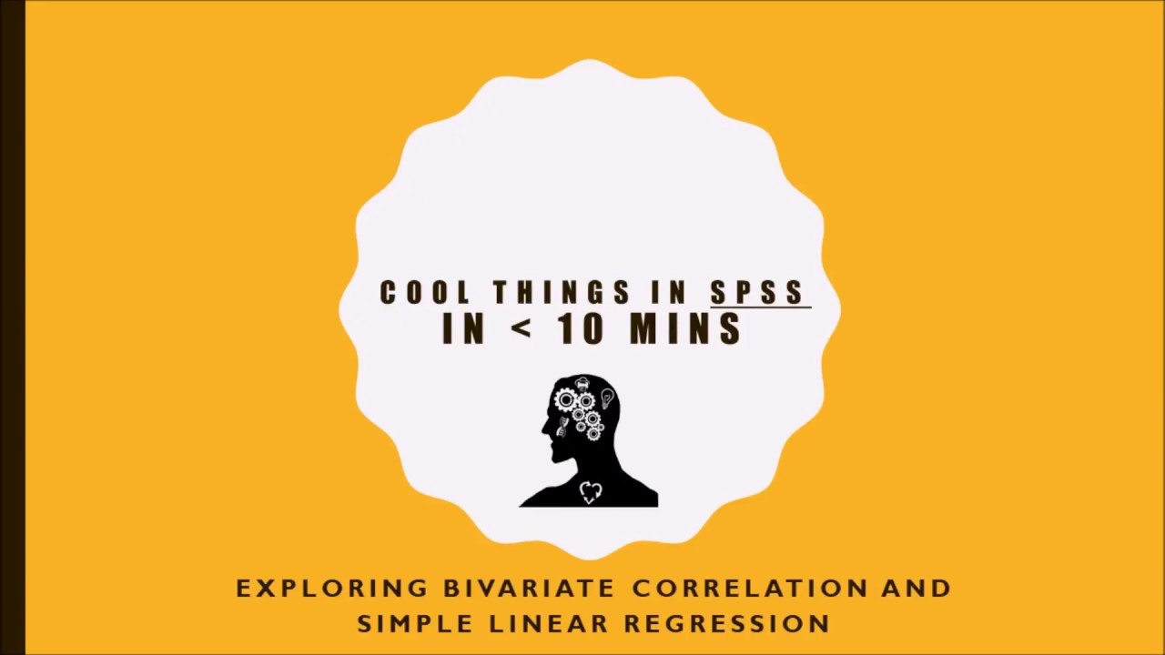 How To Perform Bivariate Correlation And Regression In Spss Youtube