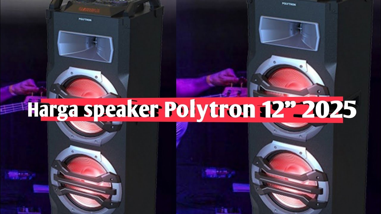 harga speaker Polytron 12 inch terbaru 2025 - YouTube