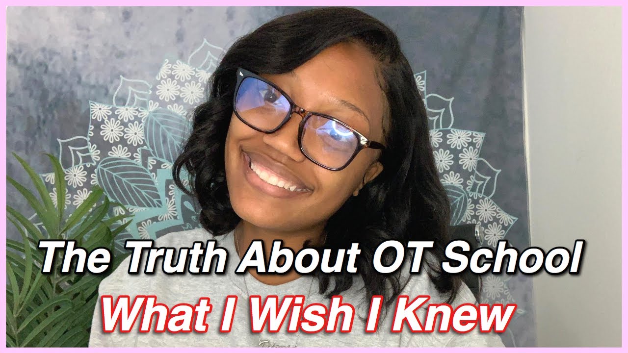 The Truth About Occupational Therapy School 7 Things I Wish I Knew