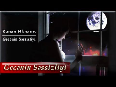 Kenan Akberov - Gecenin Sessizliyi (Şeir) Yeni