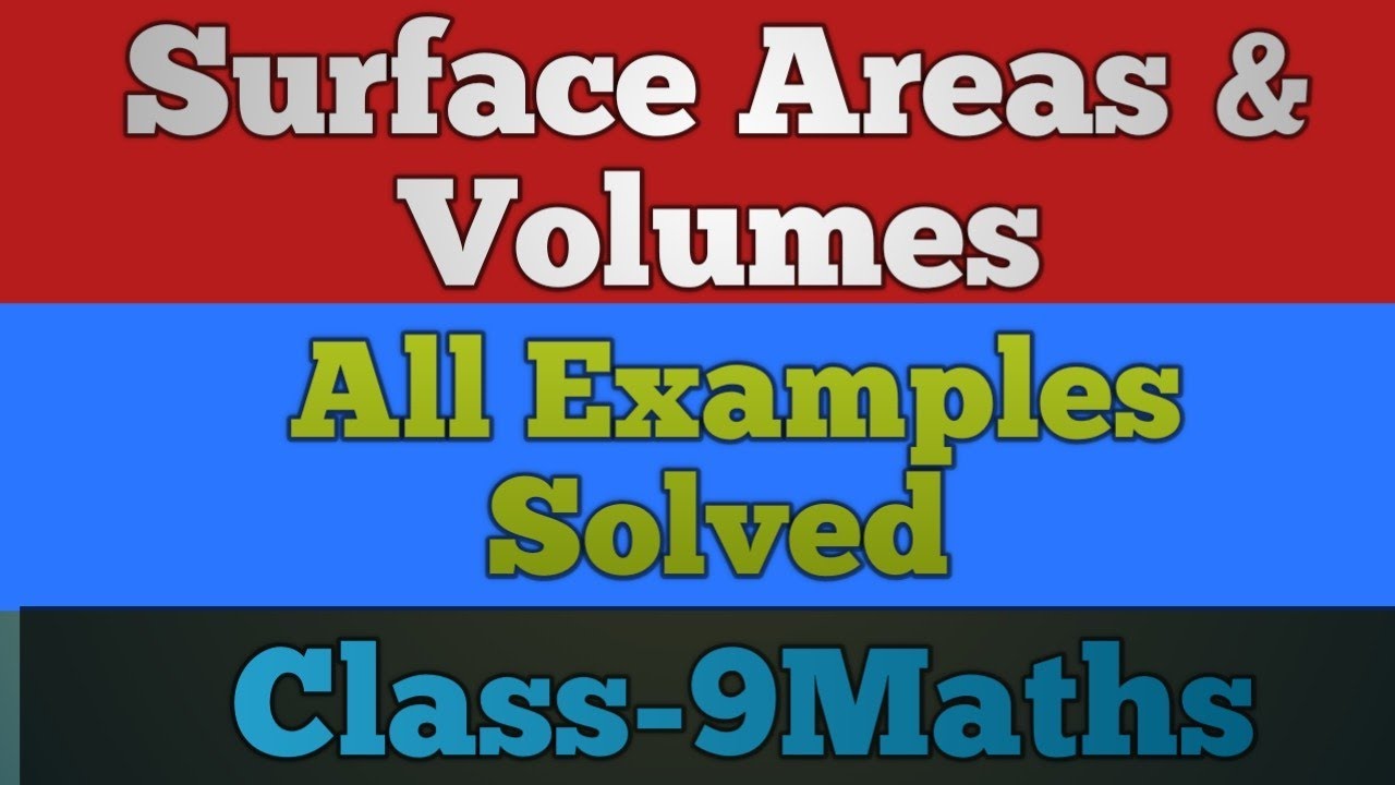All Examples Of Surface Areas And Volumes Class 9 Maths - YouTube
