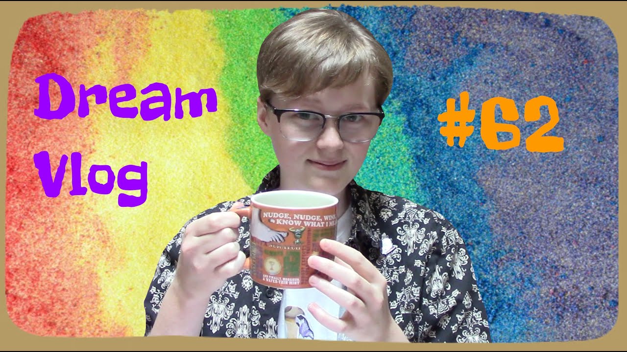 Dream Vlog #62 - YouTube