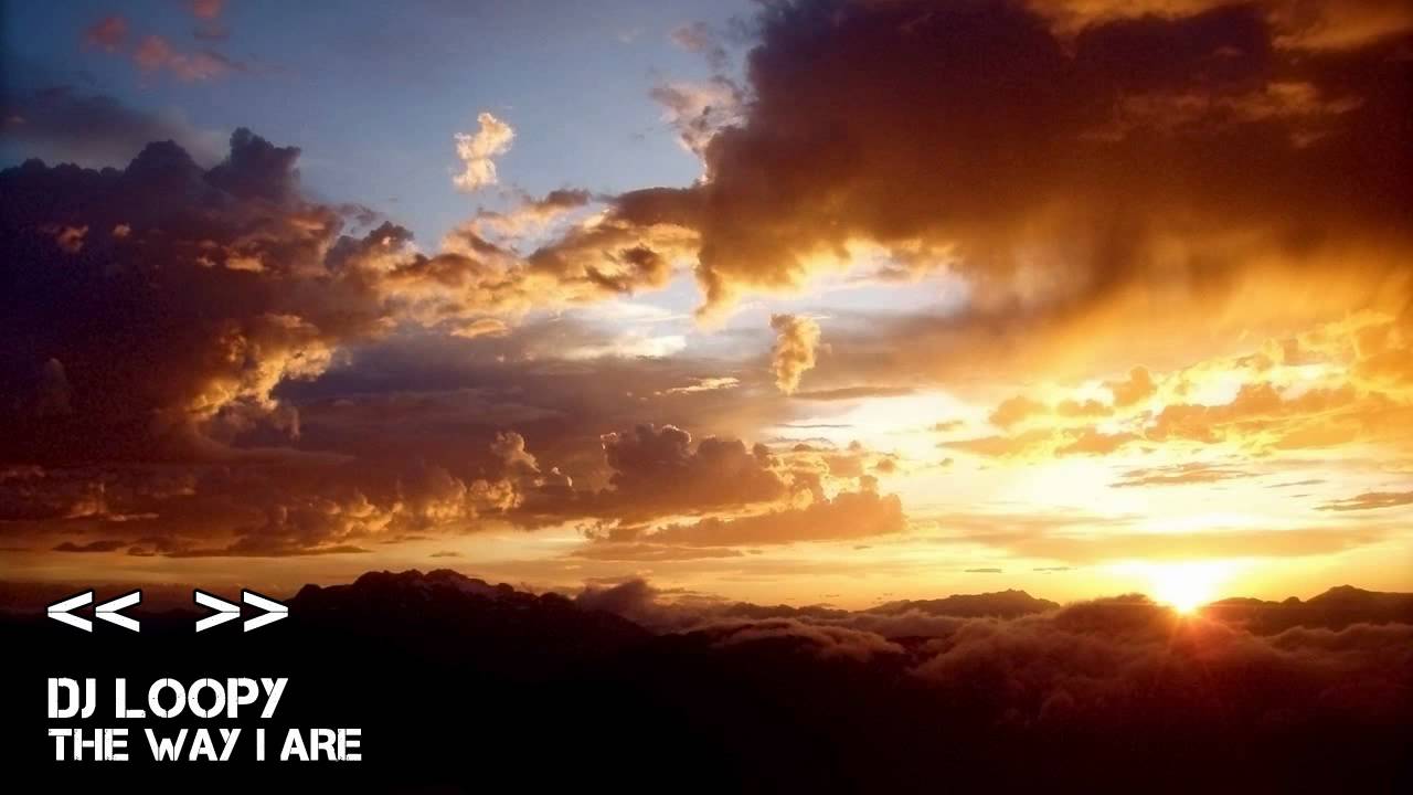 [13/15] DJ Loopy - The Way I Are - YouTube