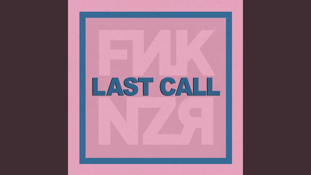 Last Call - YouTube Music