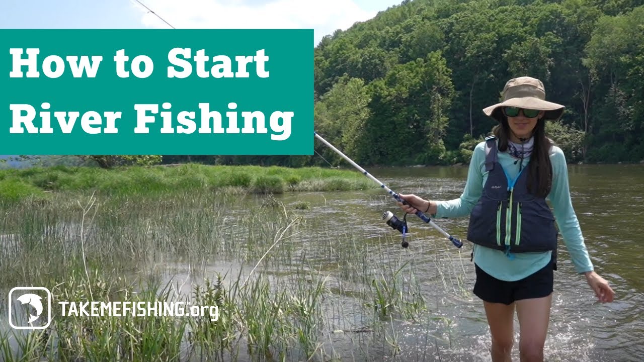 How to Get Started River Fishing - YouTube