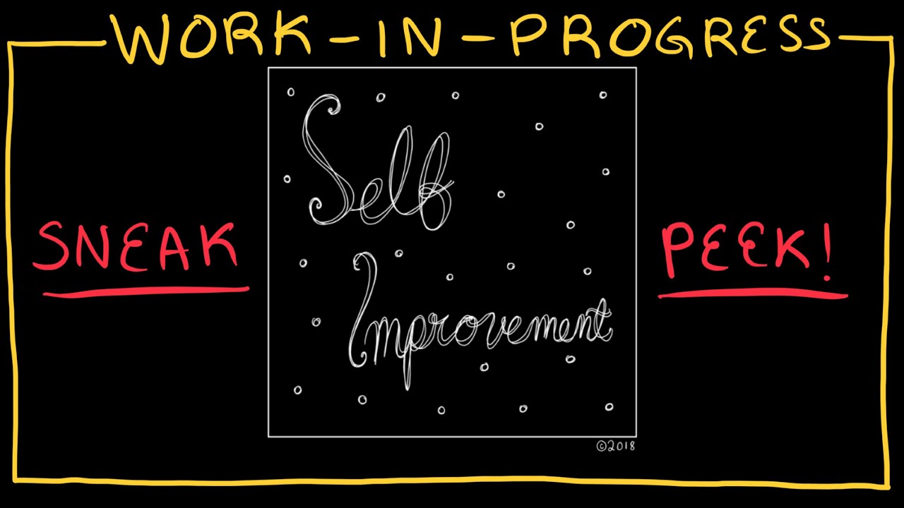 “Self Improvement” - Animation - Work In Progress Sneak Peek - YouTube
