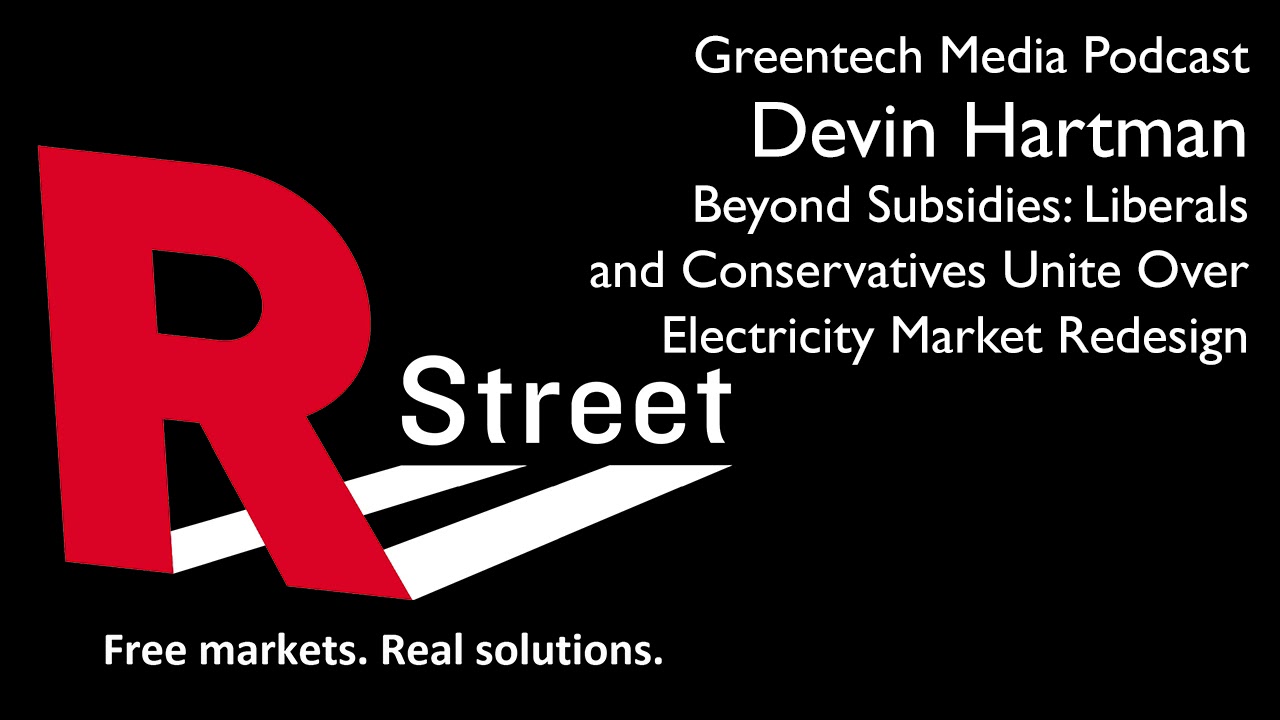Dec. 5: Devin Hartman: Greentech Media Podcast: Beyond Subsidies - YouTube