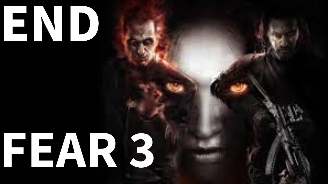 FEAR 3 - END: Comm - YouTube