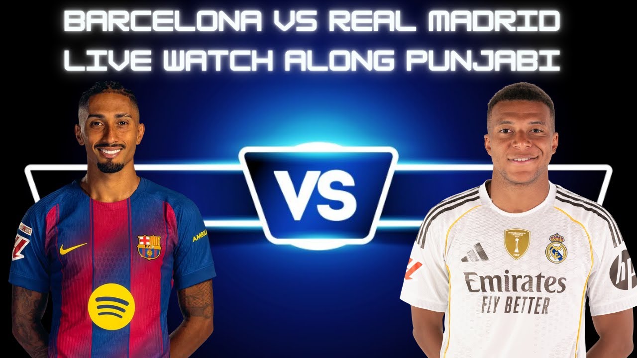 REAL MADRID VS BARCELONA LIVE WATCH ALONG! - YouTube