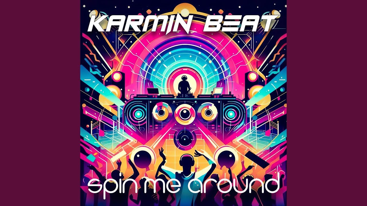 Spin Me Around - YouTube
