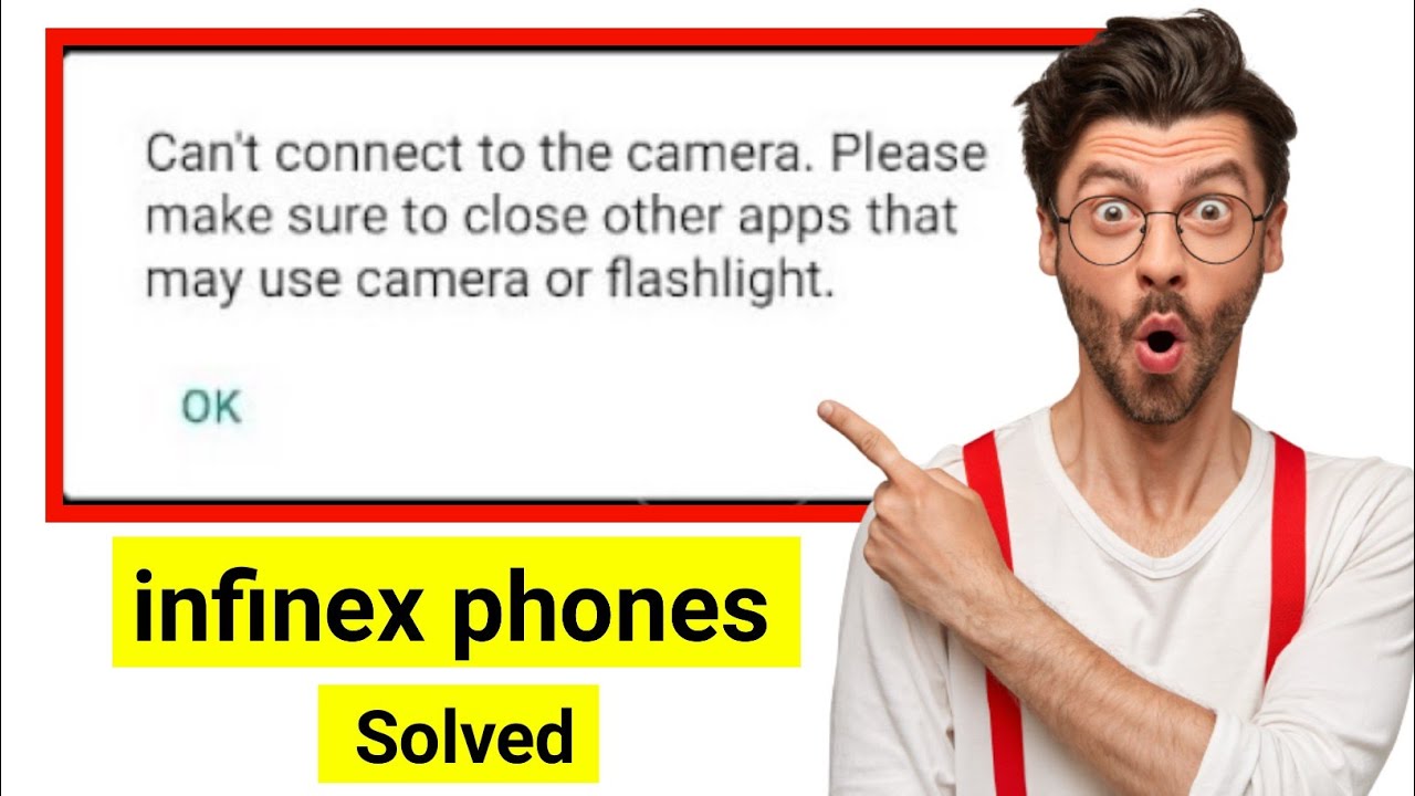 🔥can't connect to the camera. please make sure to close other apps that ...