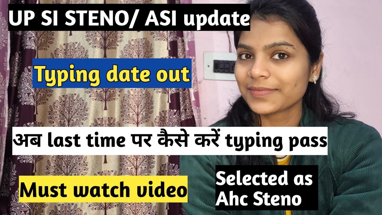 UP POLICE ASI | SI STENO TYPING date out| up asi typing rules| Last ...