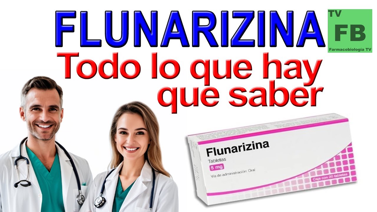 FLUNARIZINA, Para qué Sirve, Cómo se toma y todo lo que hay que saber ...