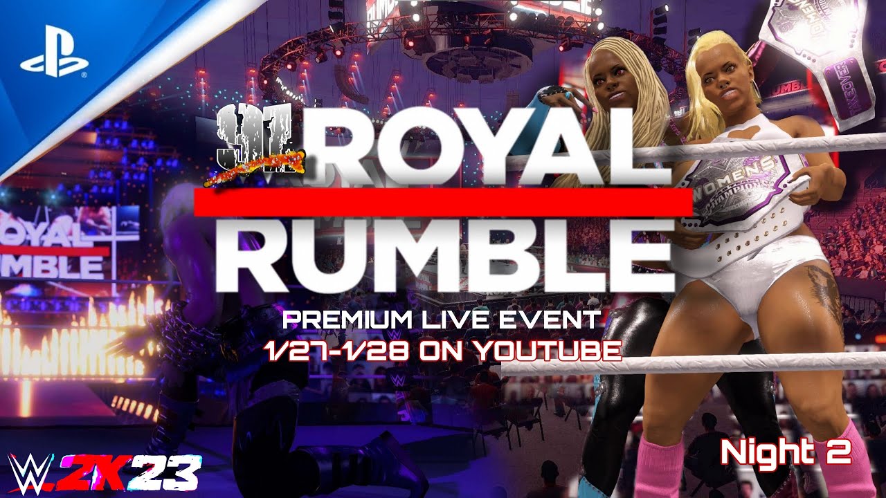 ROYAL RUMBLE PPV 2023 | 91 TAKEOVER S4: Episode.74 WWE 2K22 NIGHT 2 ...