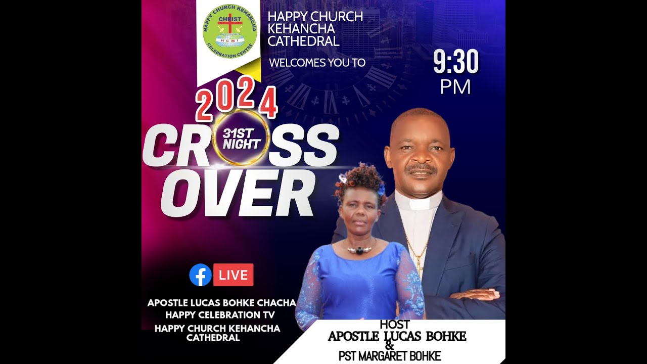 Happy Church - Kehancha Cathedral 31ST DECEMBER 2024 CROSSOVER KESHA ...
