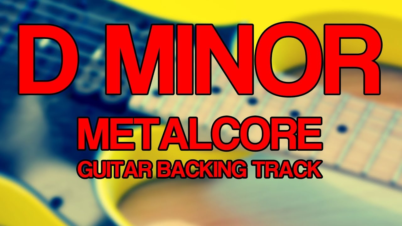 D Minor Metalcore Guitar Backing Track [ Drop D ] - YouTube