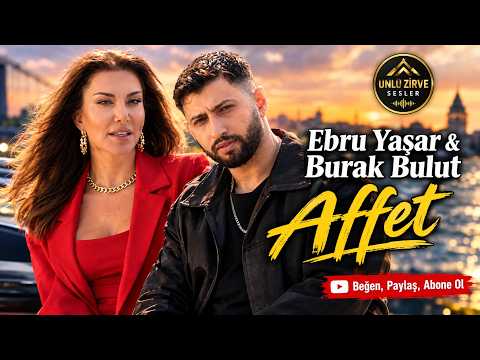 Ebru Yaşar & Burak Bulut - Affet | COVER