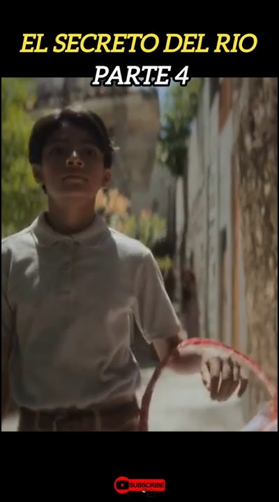 El secreto del rio capitulo 1 parte 4 - YouTube