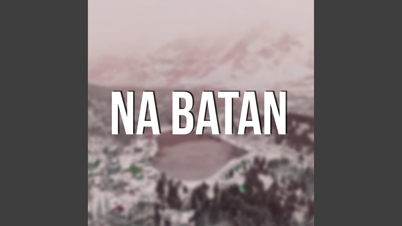 Na Batan - YouTube