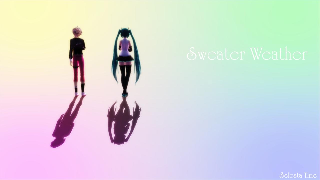 [MMD] Sweater Weather - Miku and IO - YouTube
