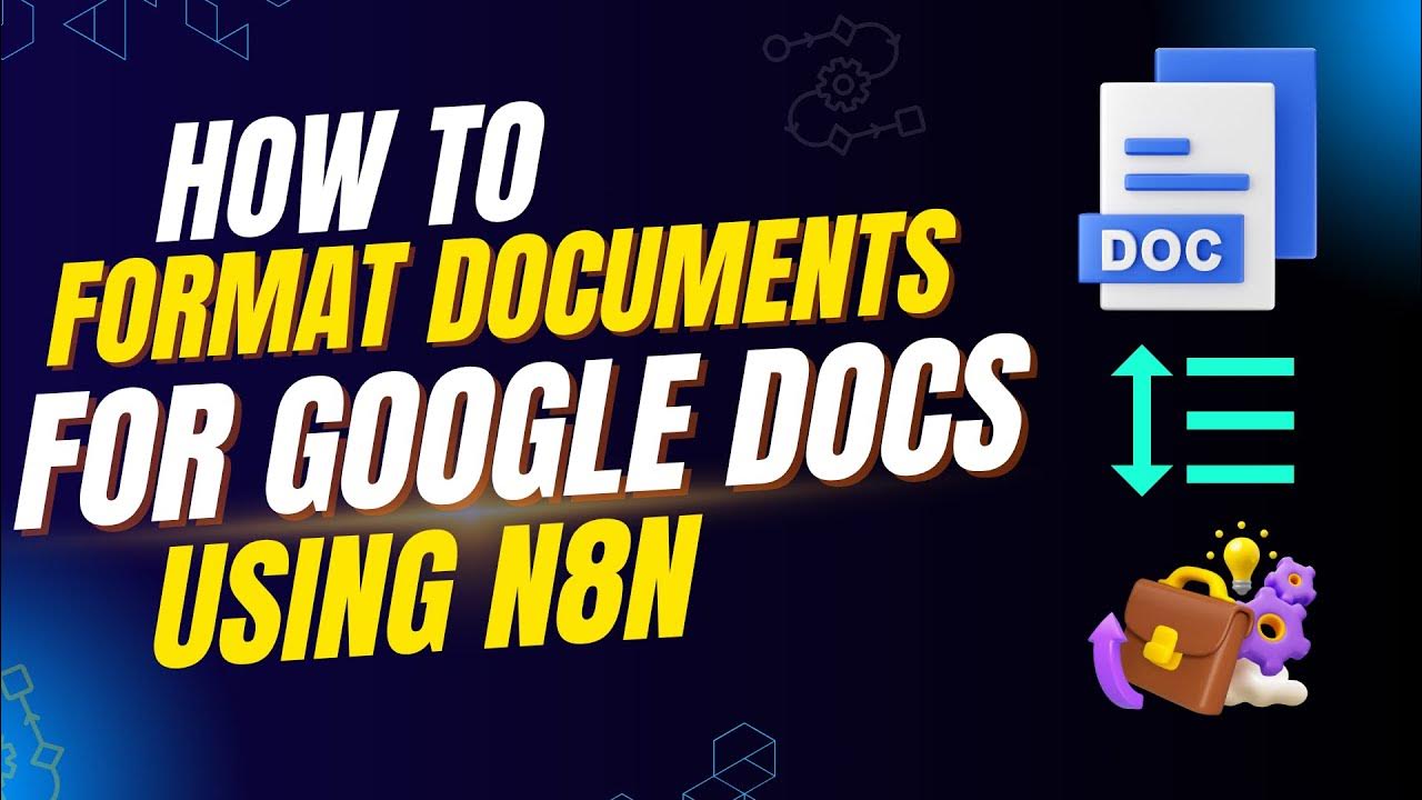 How To Format Documents For Google Documents Using N8N | Convert HTML ...