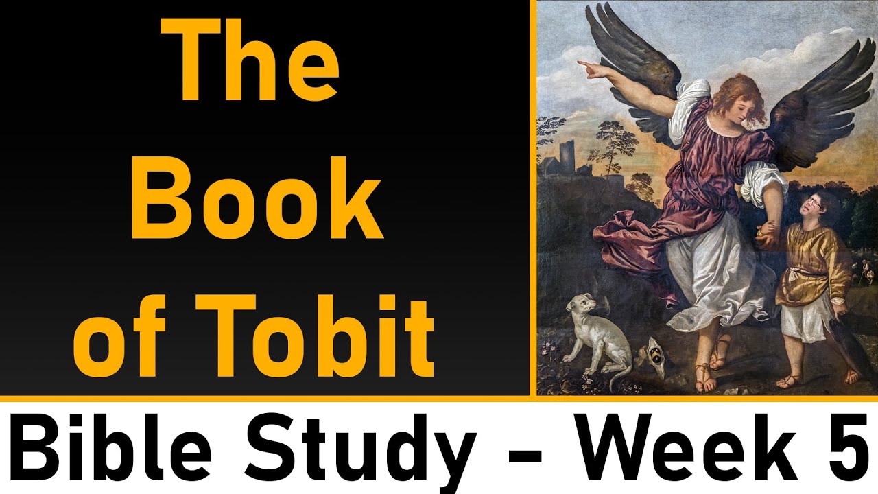 The Book of Tobit: Week 5 - YouTube