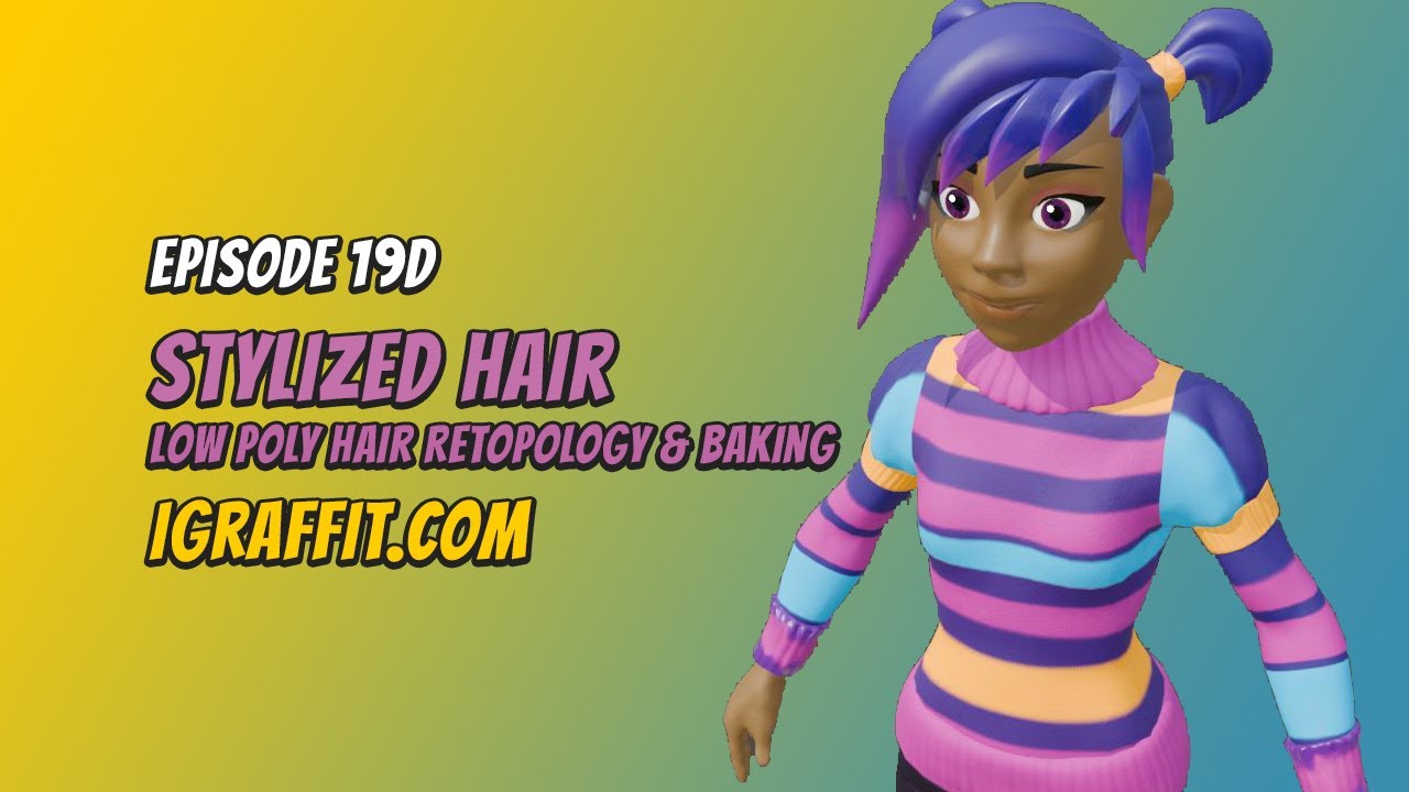 TFZ Ep.19D - Modeling Low Poly Stylized Hair in Blender & Baking High ...