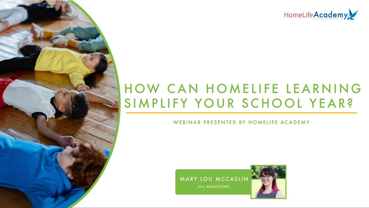 WEBINAR | How can HomeLife Learning simplify your school year? - YouTube