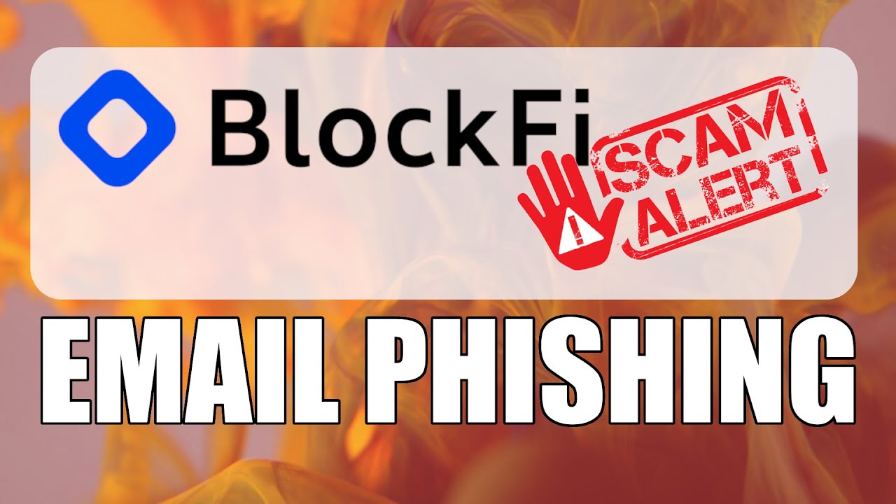 Don't LOSE YOUR CRYPTO: New BlockFi Phishing Email Scam Exposed - YouTube