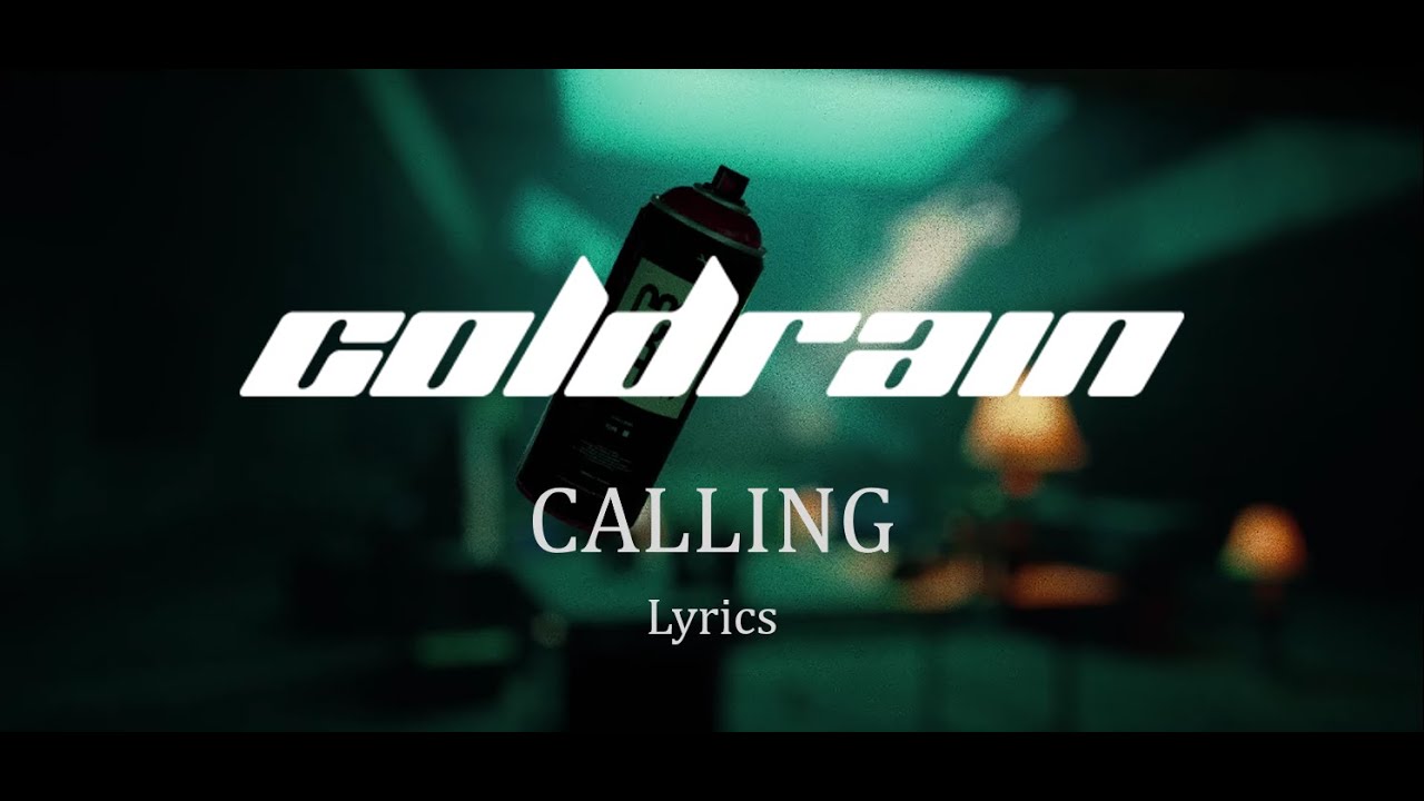 Coldrain - CALLING (Lyrics) - YouTube