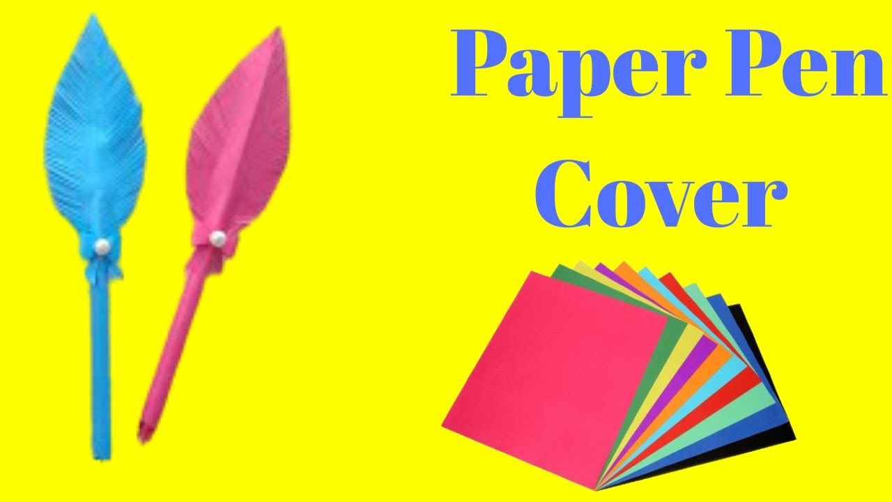 FEATHER PEN COVER- How To Make Pen Cover | Paper Pen Cover| Pen Cover ...