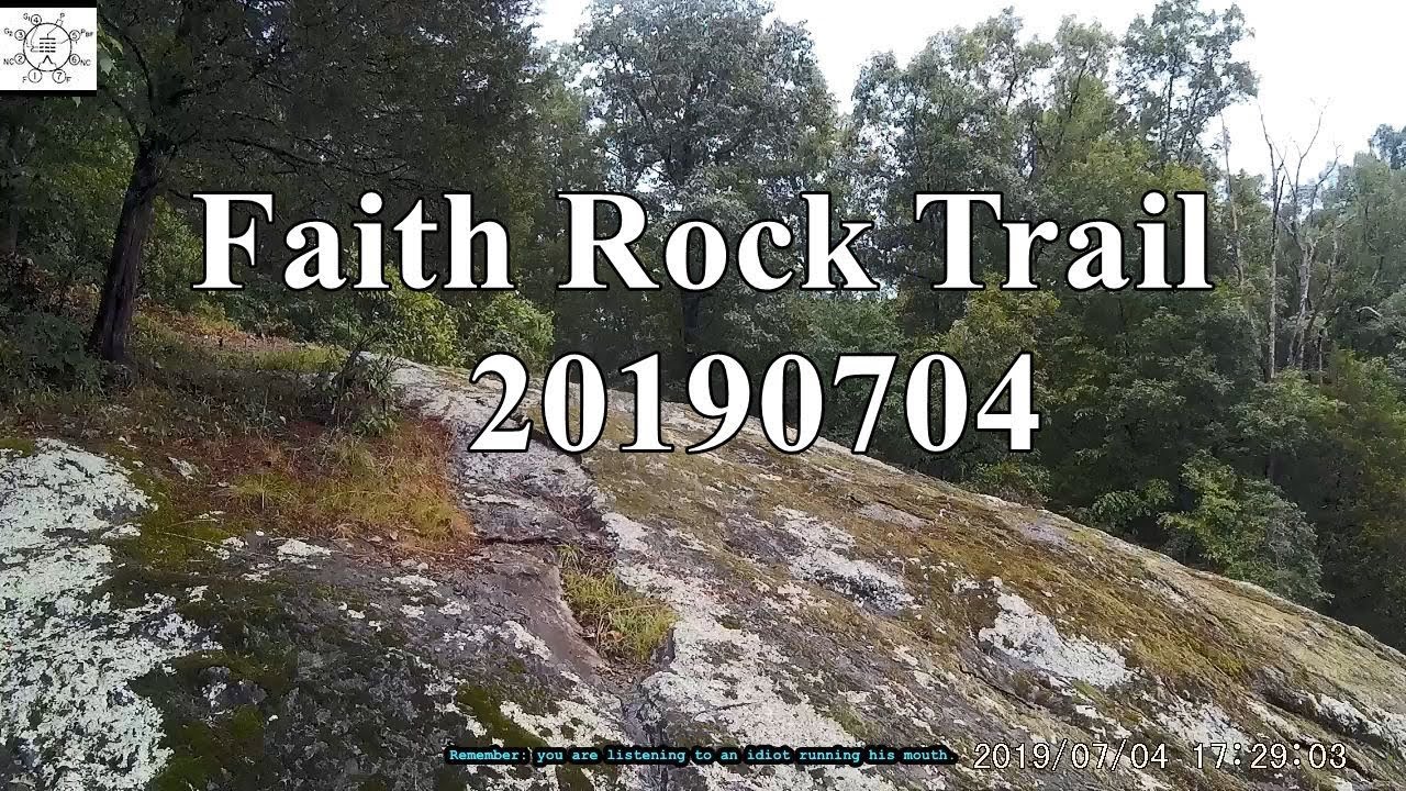 Faith Rock Trail 20190704 - YouTube