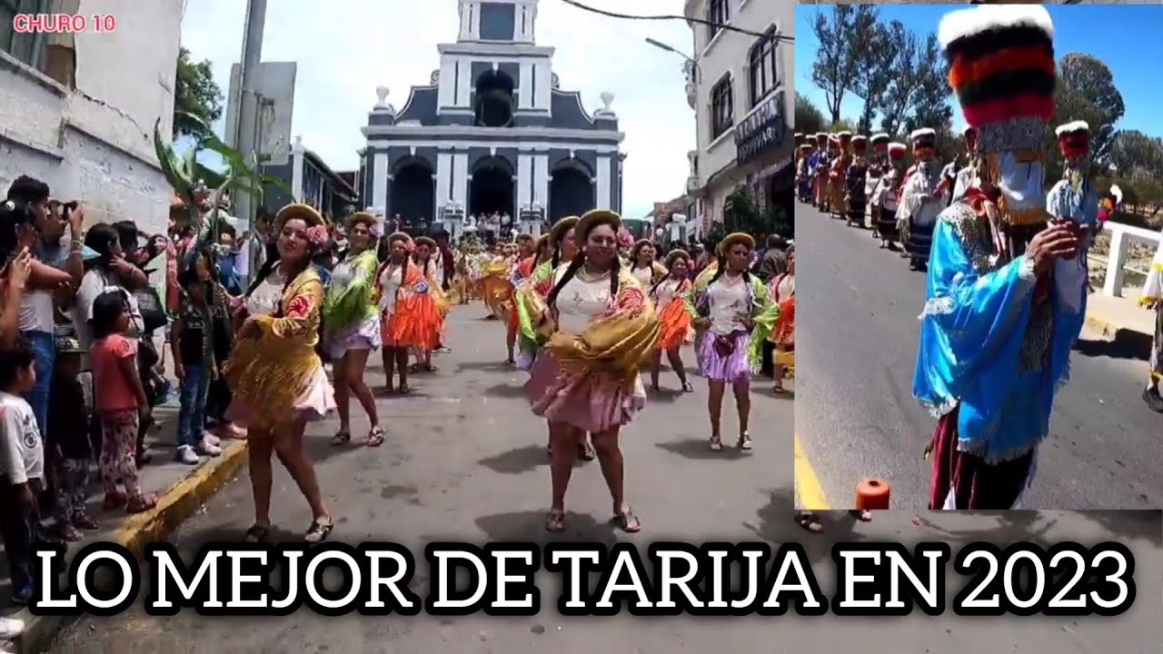 LO MEJOR DE TARIJA EN 2023 (CARNAVAL CHAPACO, VENDIMIA CHAPACA, PASCUA ...