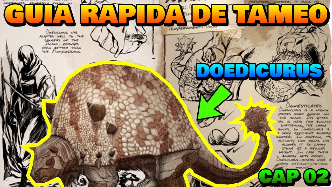ARK |GUIA BASICA PARA PRINCIPIANTES COMO TAMEAR DOEDICURUS FACIL Y ...