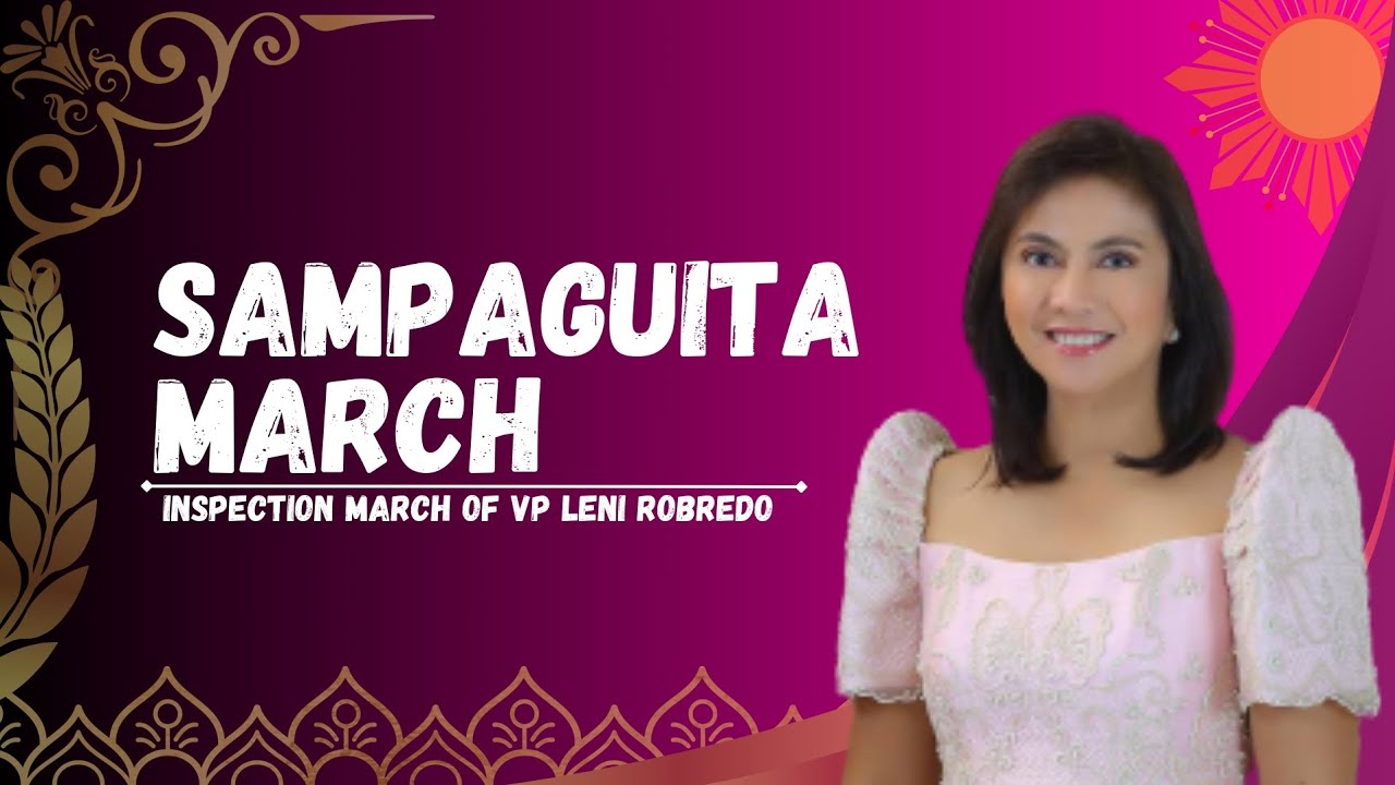 Sampaguita March | Inspection March Of Former Vice President Maria ...