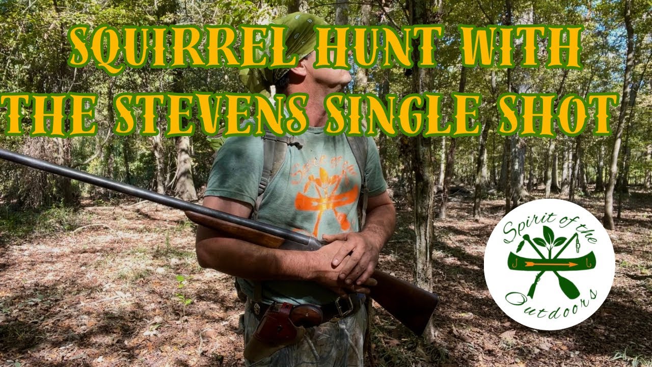 Squirrel hunt with the Stevens single shot - YouTube