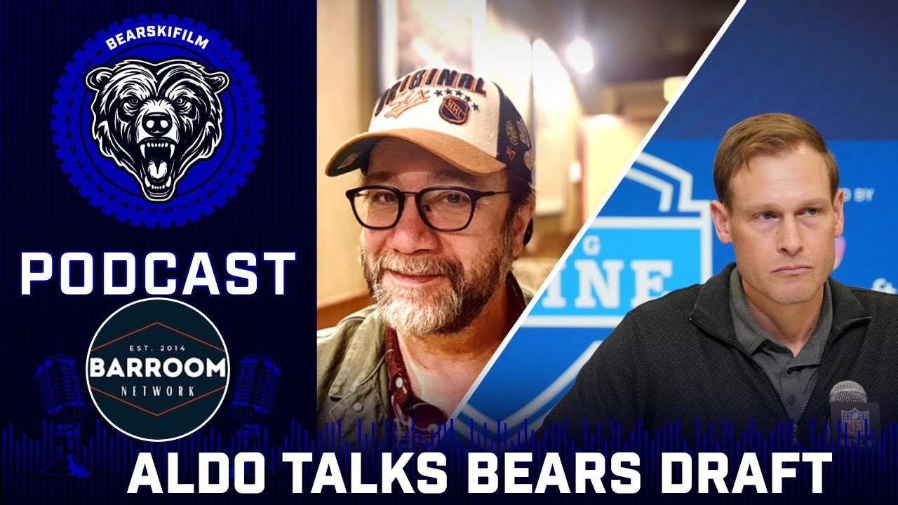 Chicago Bears Combine and Draft Talk w/ Aldo from @BARROOMNETWORK - YouTube