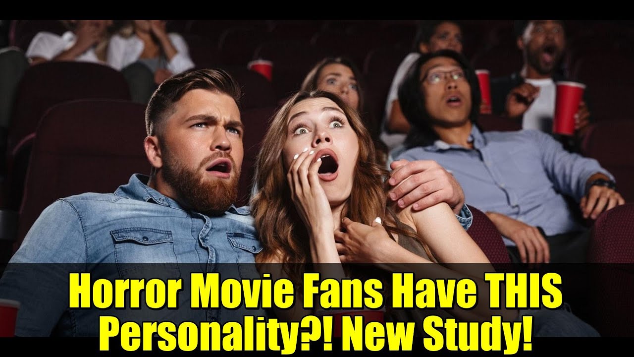 Horror Movie Fans Have THIS Personality?! New Study! - YouTube