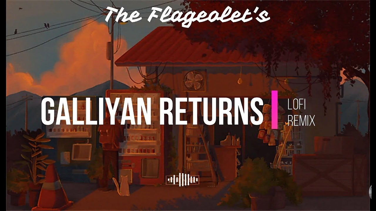 Galliyan Returns (lofi remix) - Ek Villain Returns - Ankit T, Manoj M ...