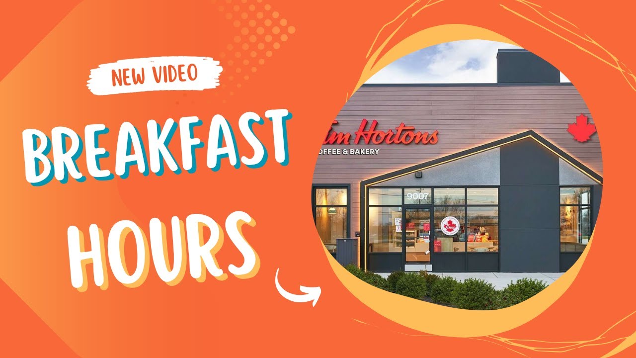 Tim Hortons Breakfast Hours - YouTube
