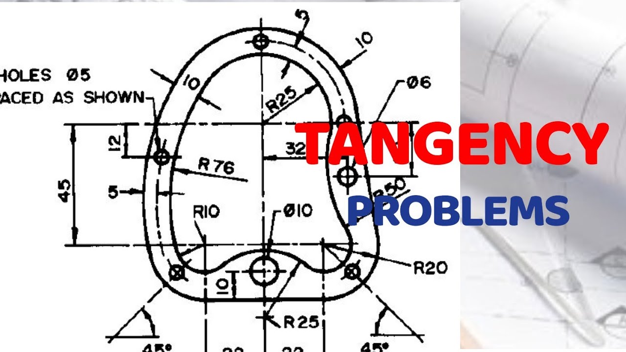 Tangency Problems In Technical Drawing Engineering Drawing Youtube