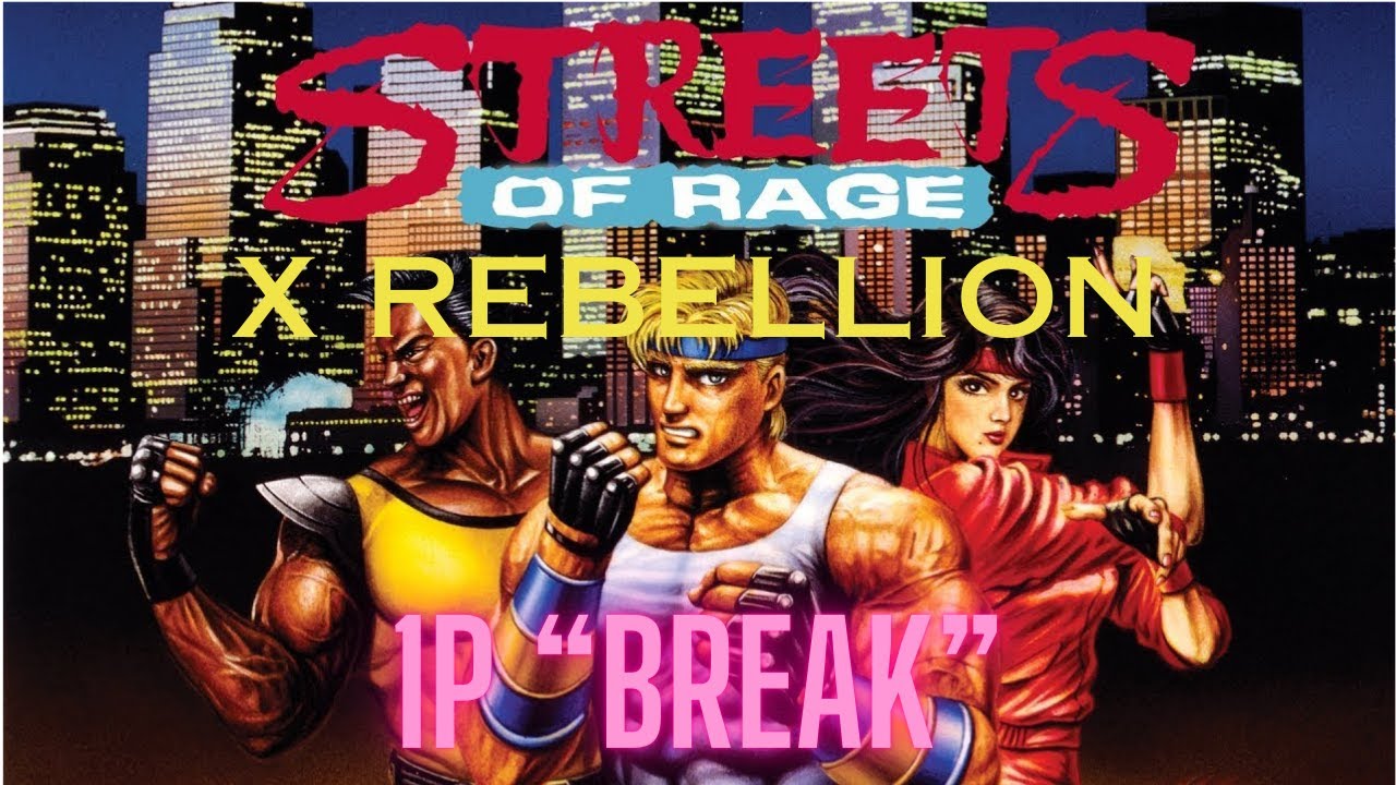 Streets of Rage X beta25 | Rebellion Break(Axel) | mania | SOR1 route ...