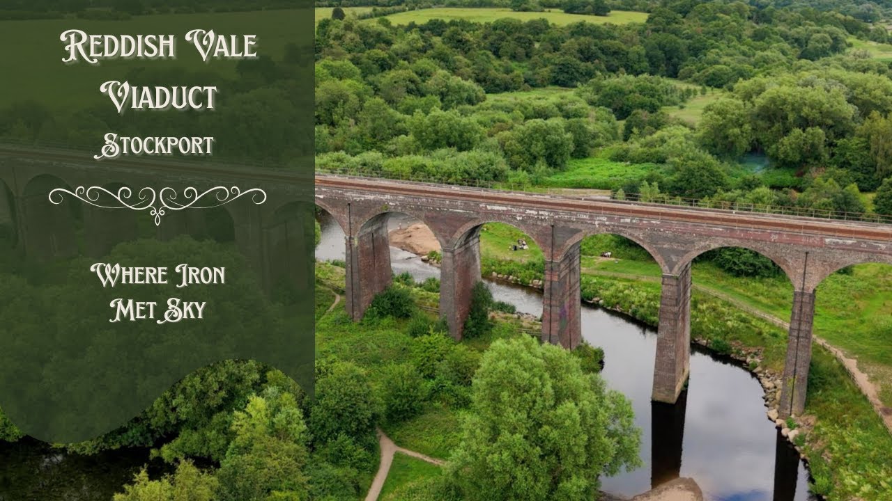 Where Iron Met Sky: Reddish Vale Viaduct - YouTube