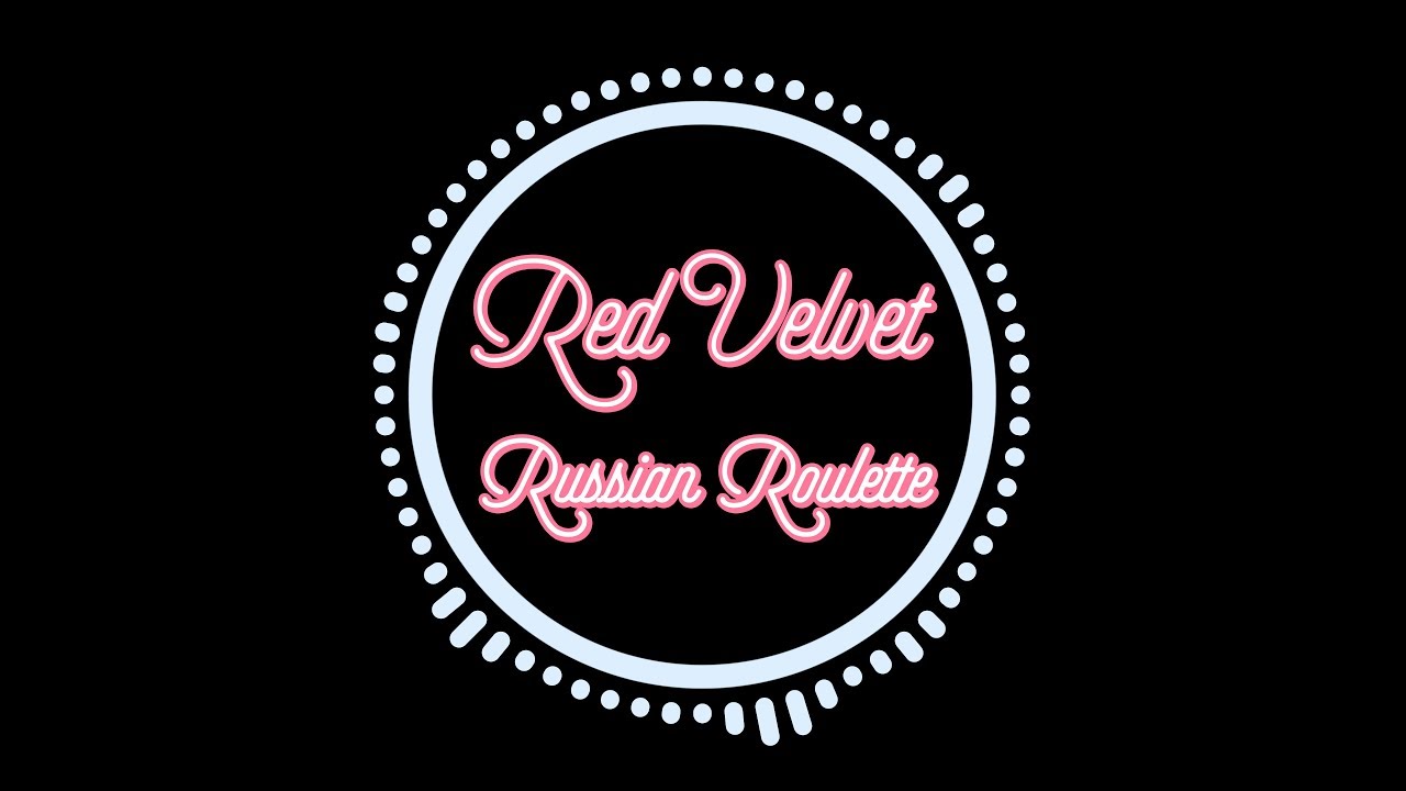 Red Velvet (레드벨벳) - Russian Roulette (러시안 룰렛) (Inst.) - YouTube