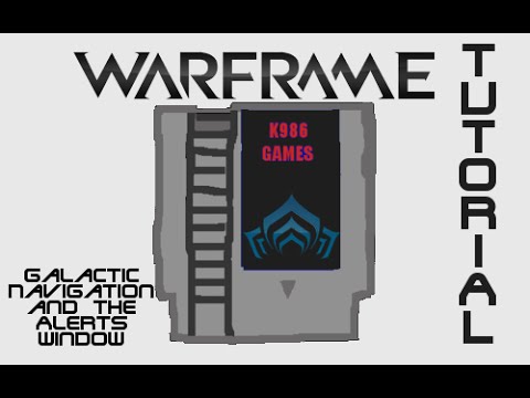 Warframe Tutorial: Navigation and Alerts